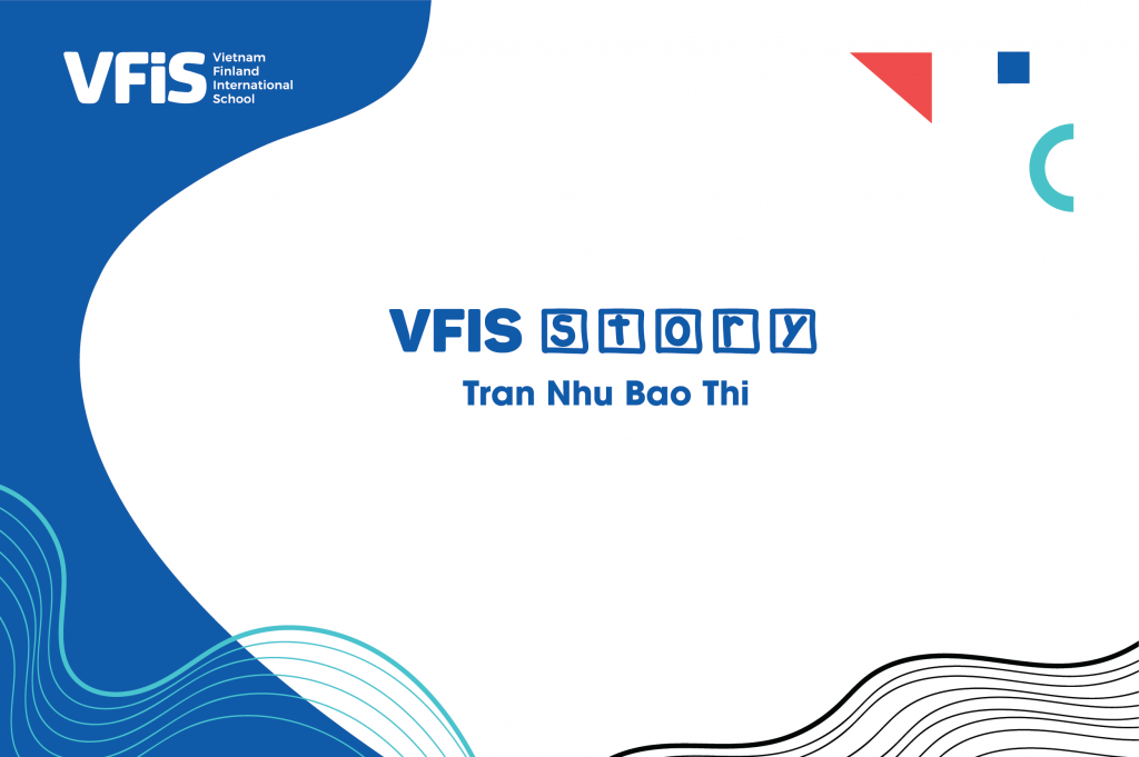 VFIS Story | 2021 in my mind | VFIS - Vietnam Finland International School